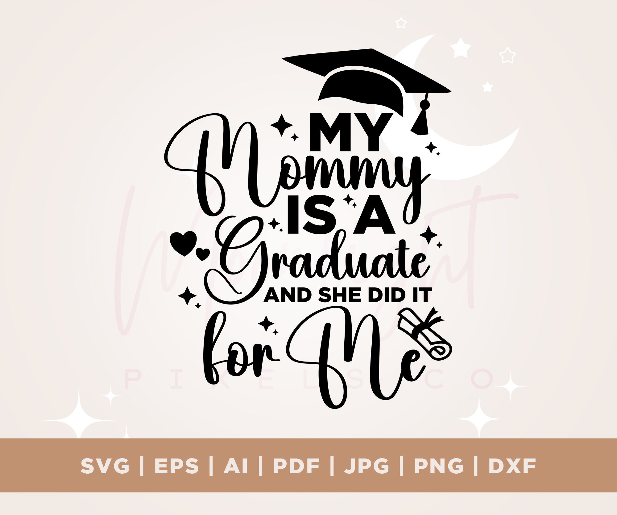My Mommy is a Graduate Svg, and She Did It for Me, Graduation Shirt SVG ...