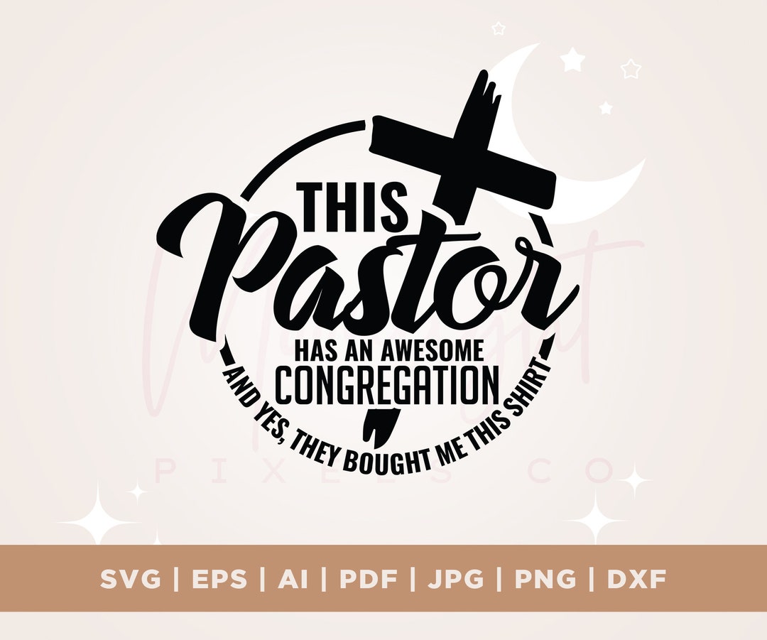 This Pastor Has an Awesome Congregation Svg, Jesus Quotes Svg ...