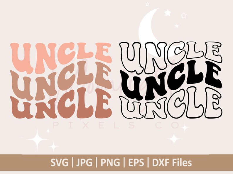 Uncle SVG , PDF, PNG Printable Cut Files for Cricut Instant ...
