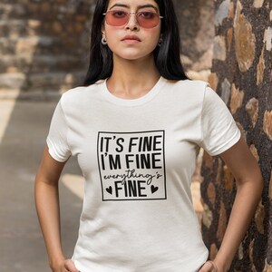 It's Fine I'm Fine SVG - PDF/PNG Cut Files for Cricut - Instant ...