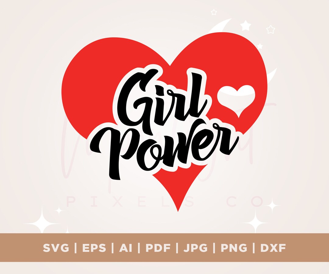 Girl Power Heart SVG, Cricut, Png, Svg, Sublimation, Silhouette, Cut ...