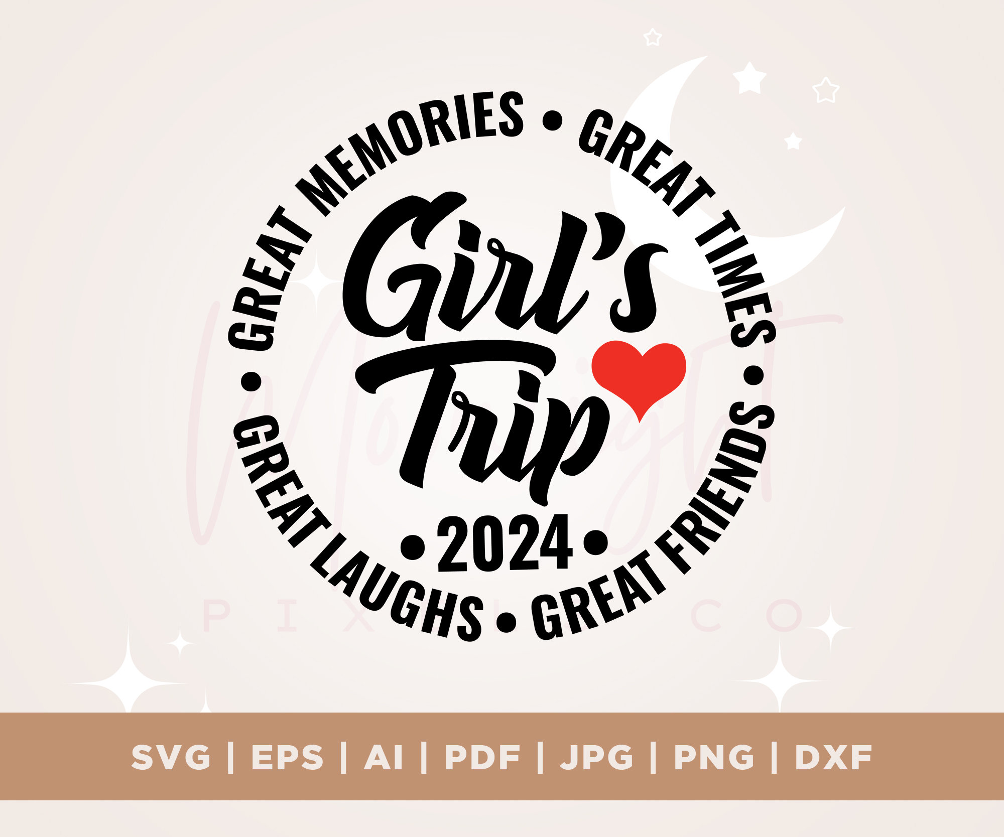 Girl's Trip 2023 Svg, Girl's Weekend 2023 Svg, Great Times, Great ...