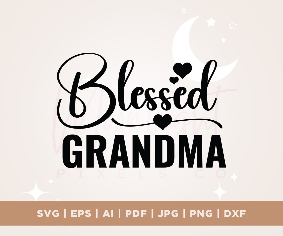Blessed Grandma SVG, Heart Svg, Arrow Svg, Arrow Heart Svg, Blessed Svg ...