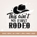 This Ain't My First Rodeo Svg, Country Girl Rodeo Svg, Rodeo Svg ...