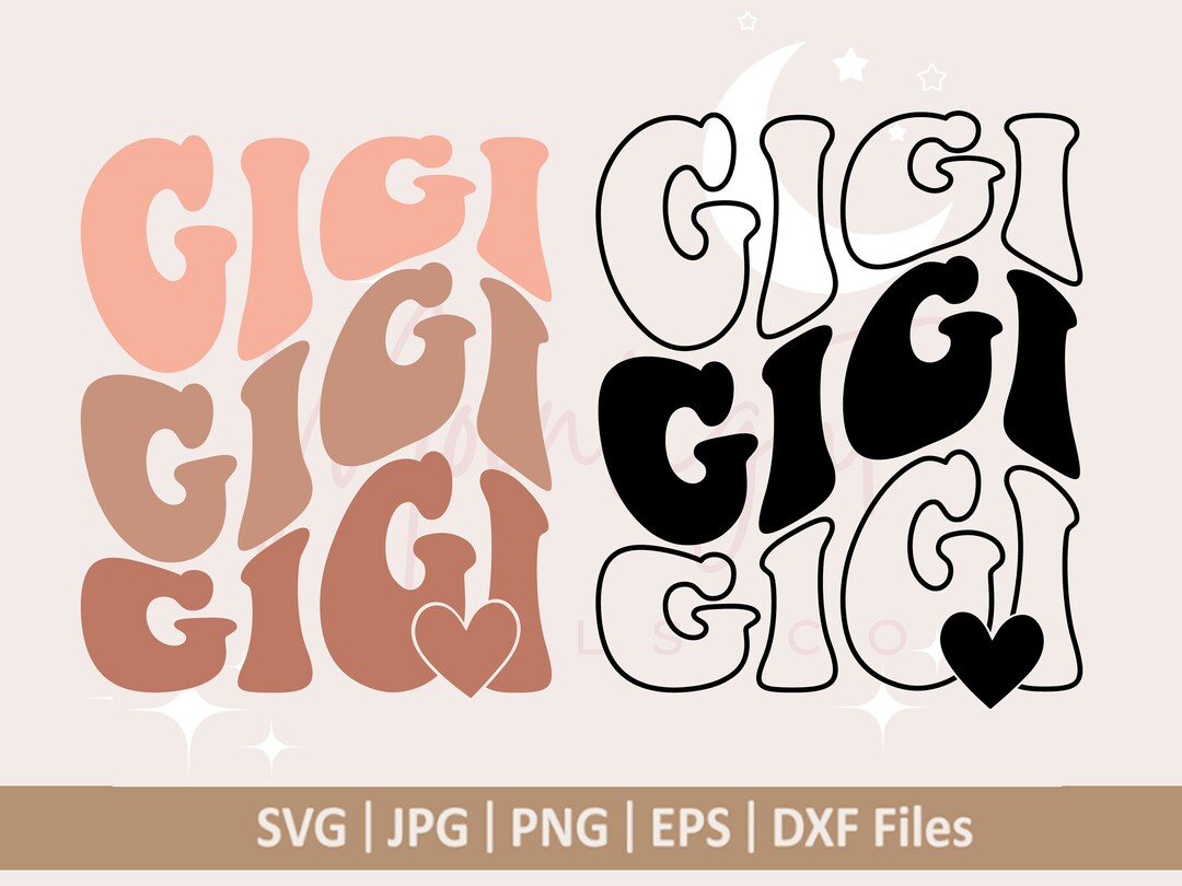 Gigi SVG/PNG/PDF Design Best Gigi Digital Design for T Shirts and Mugs ...