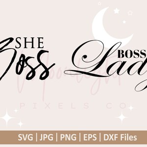 She Boss, Boss Lady SVG , PDF, PNG - Digital Cut Files for Cricut ...