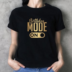 Birthday Svg, Birthday Mode on Svg, Birthday Saying Svg, Birthday Cut ...