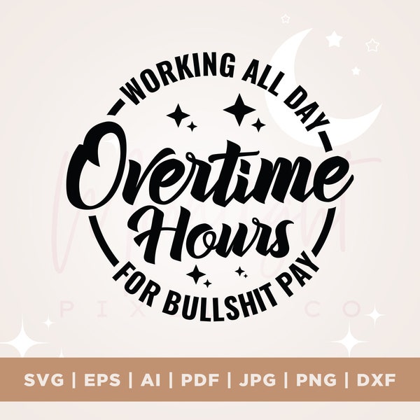 Overtime Hours Svg - Etsy