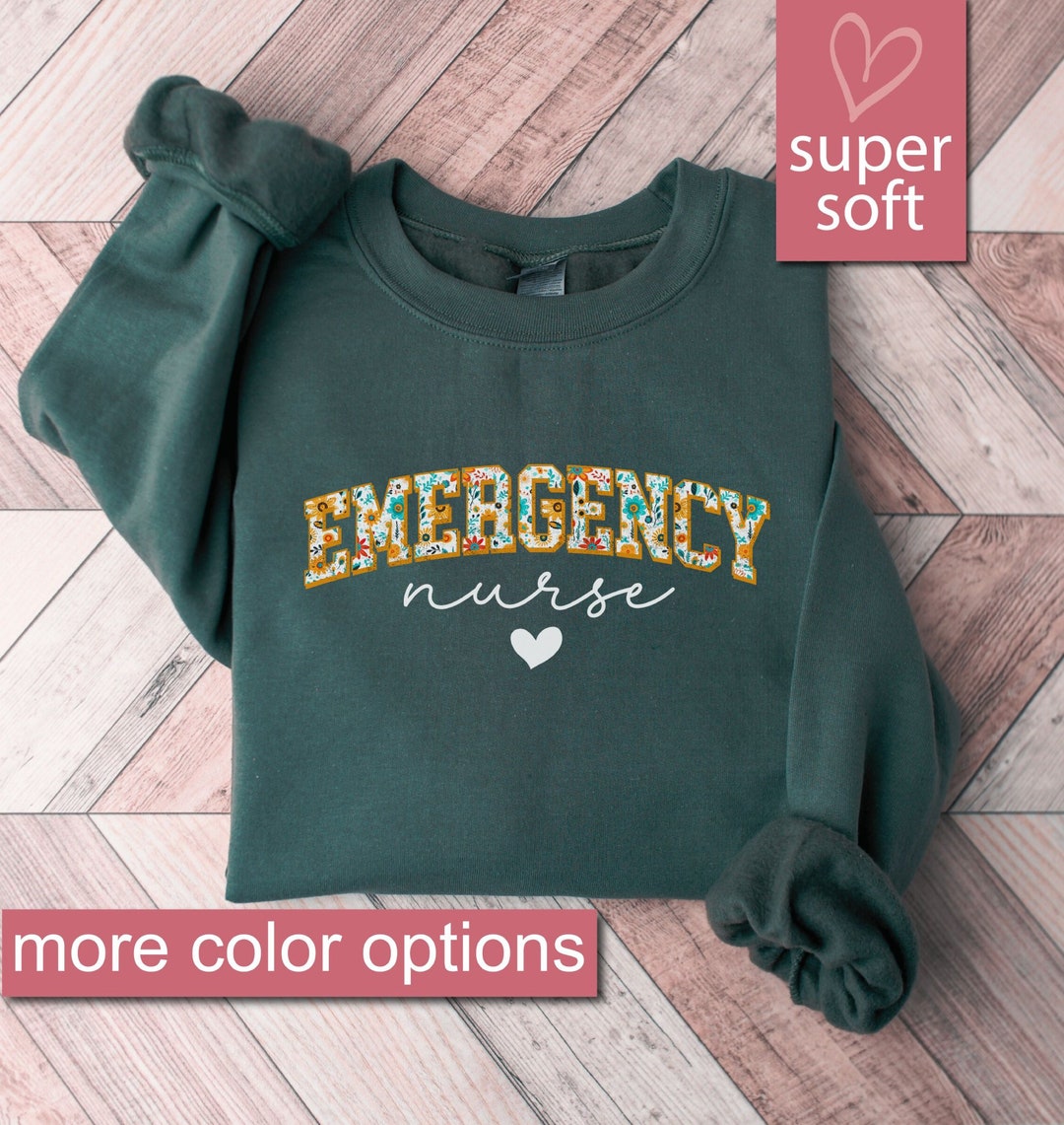 Floral Er Nurse Sweatshirt, Emergency Nurse Gift, Er Sweatshirts, Nurse ...