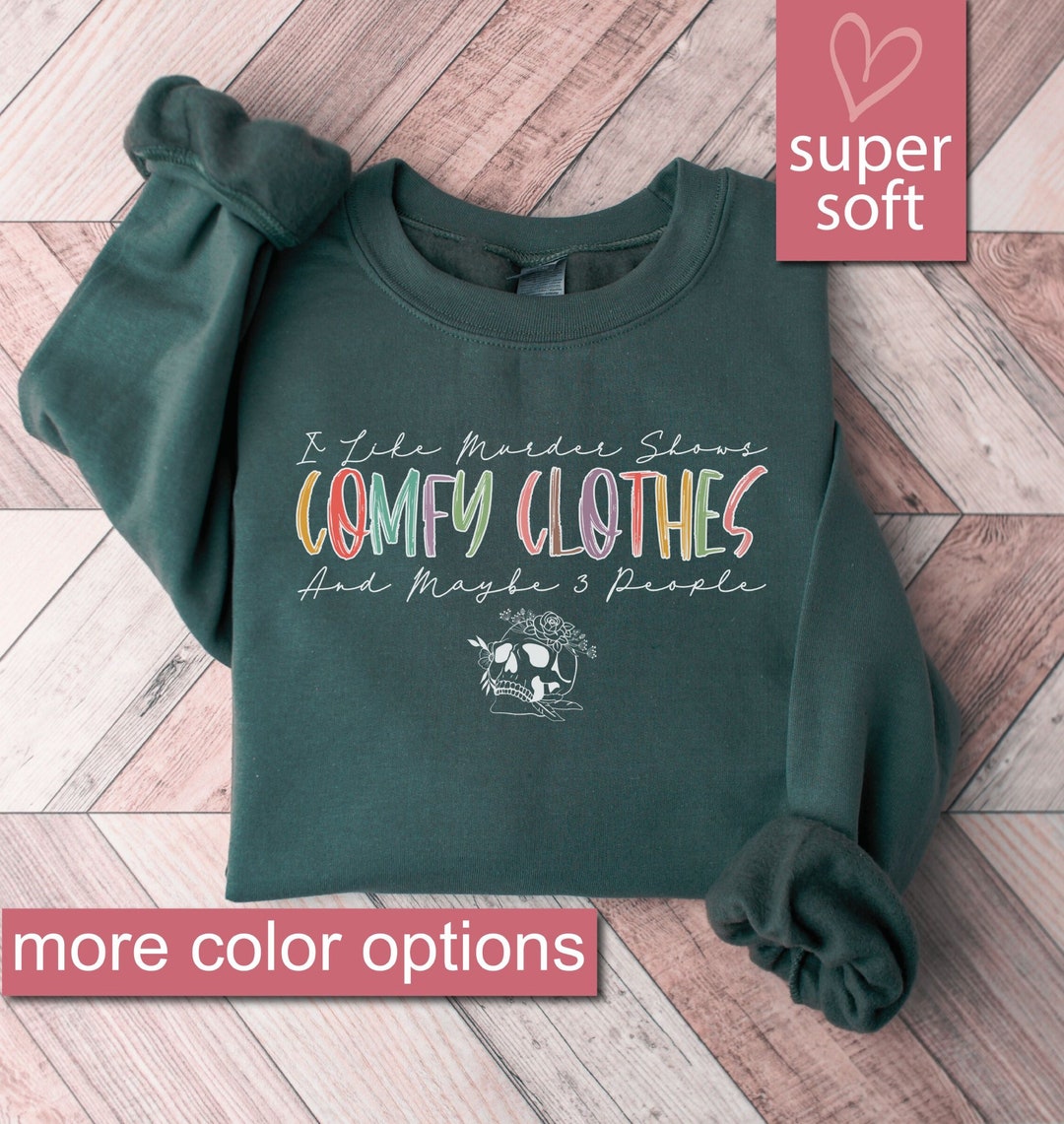 True Crime Sweatshirt, True Crime Gifts, I Like Murder Shows Comfy ...