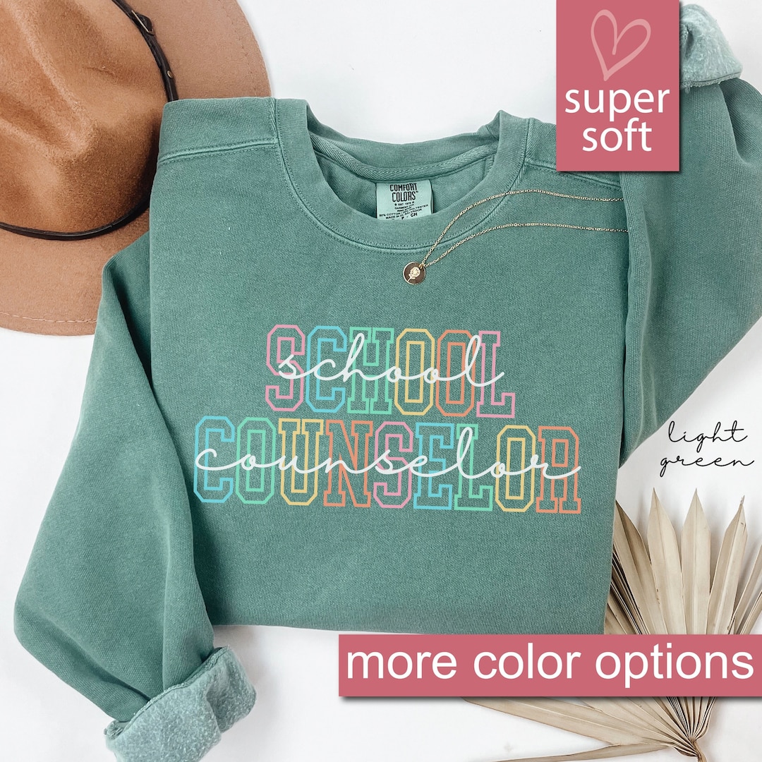 Comfort Colors® School Counselor Sweatshirt, School Counseling Sweater ...