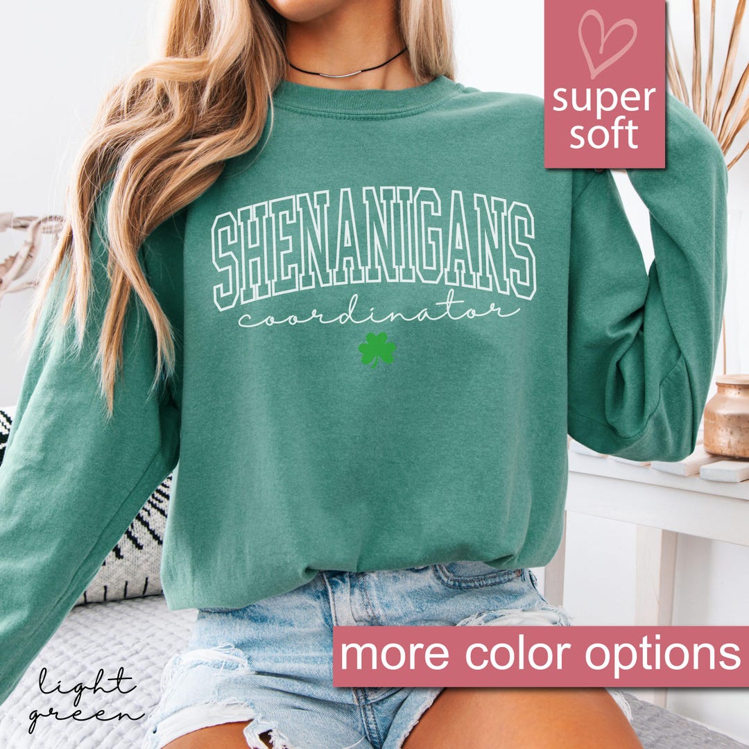 Comfort Colors® Shenanigans Coordinator Long Sleeve Shirt, Matching St ...