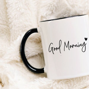 Good Morning Coffee Mug - Birthday Gift, Best Friend Gift, Teacher ...