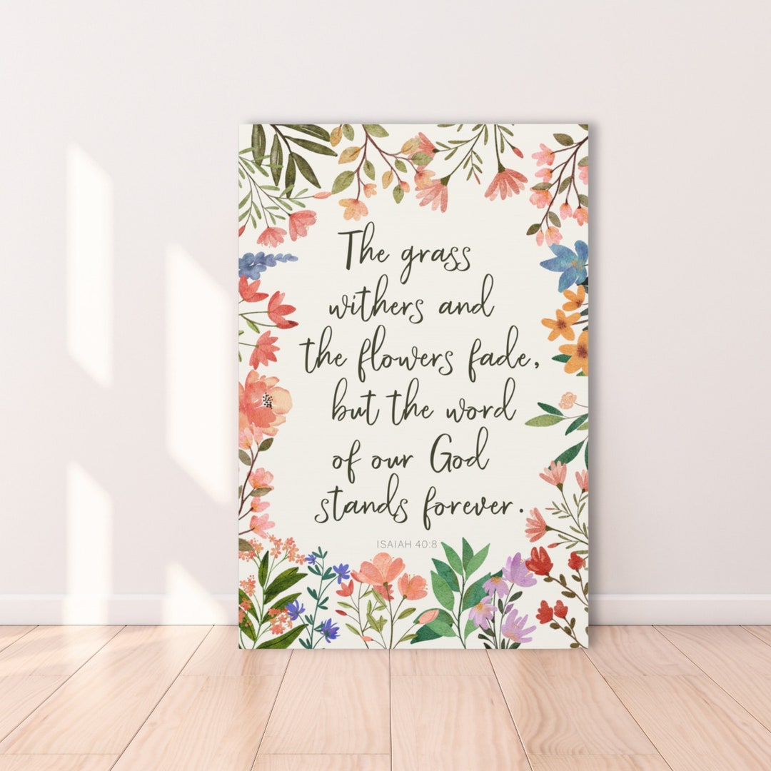 Isaiah 40:8 Floral Bible Verse Wall Art Canvas Modern Scripture Decor ...