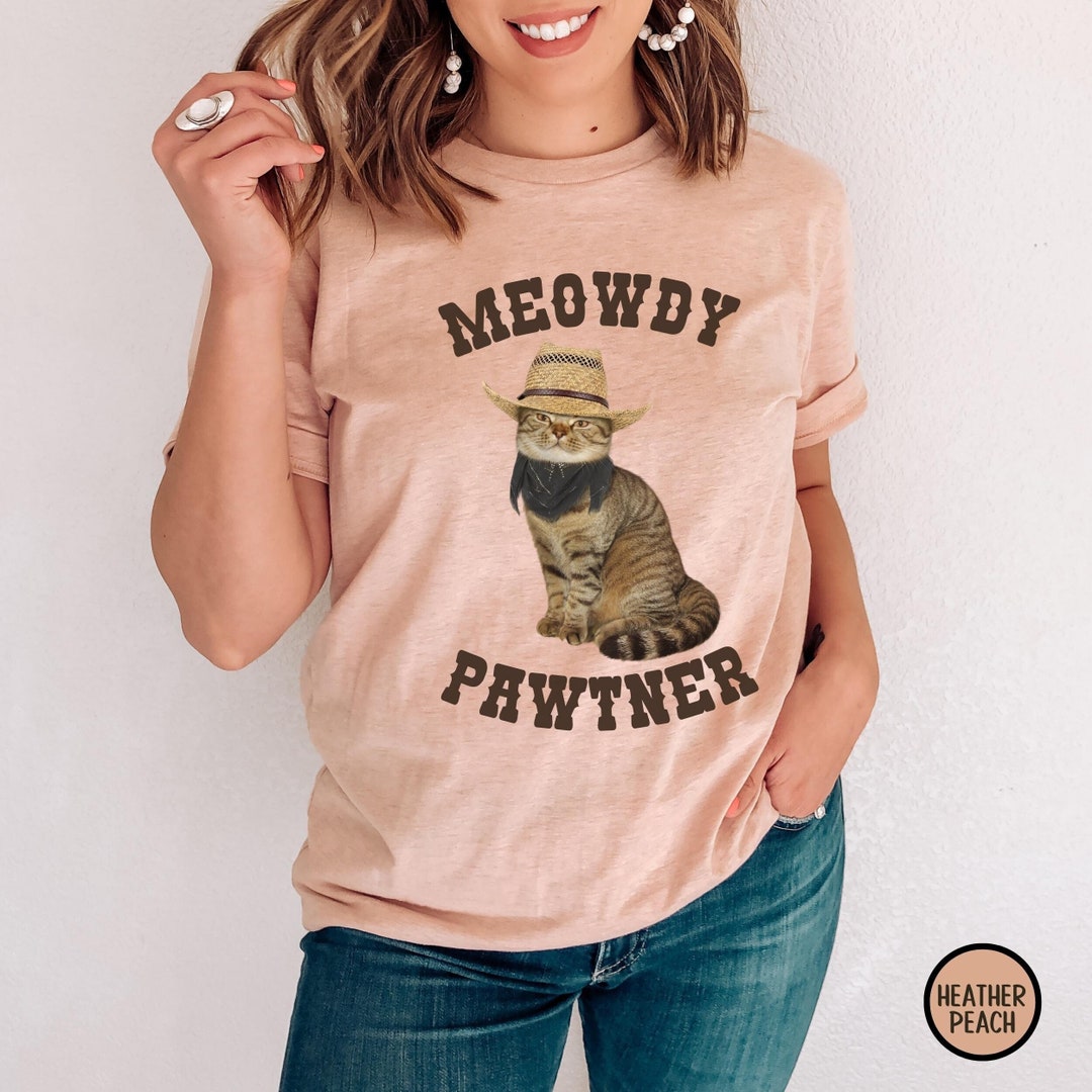 Meowdy Partner Meowdy Shirt Howdy Cat Shirt for Cat Lover Gift Cowboy ...