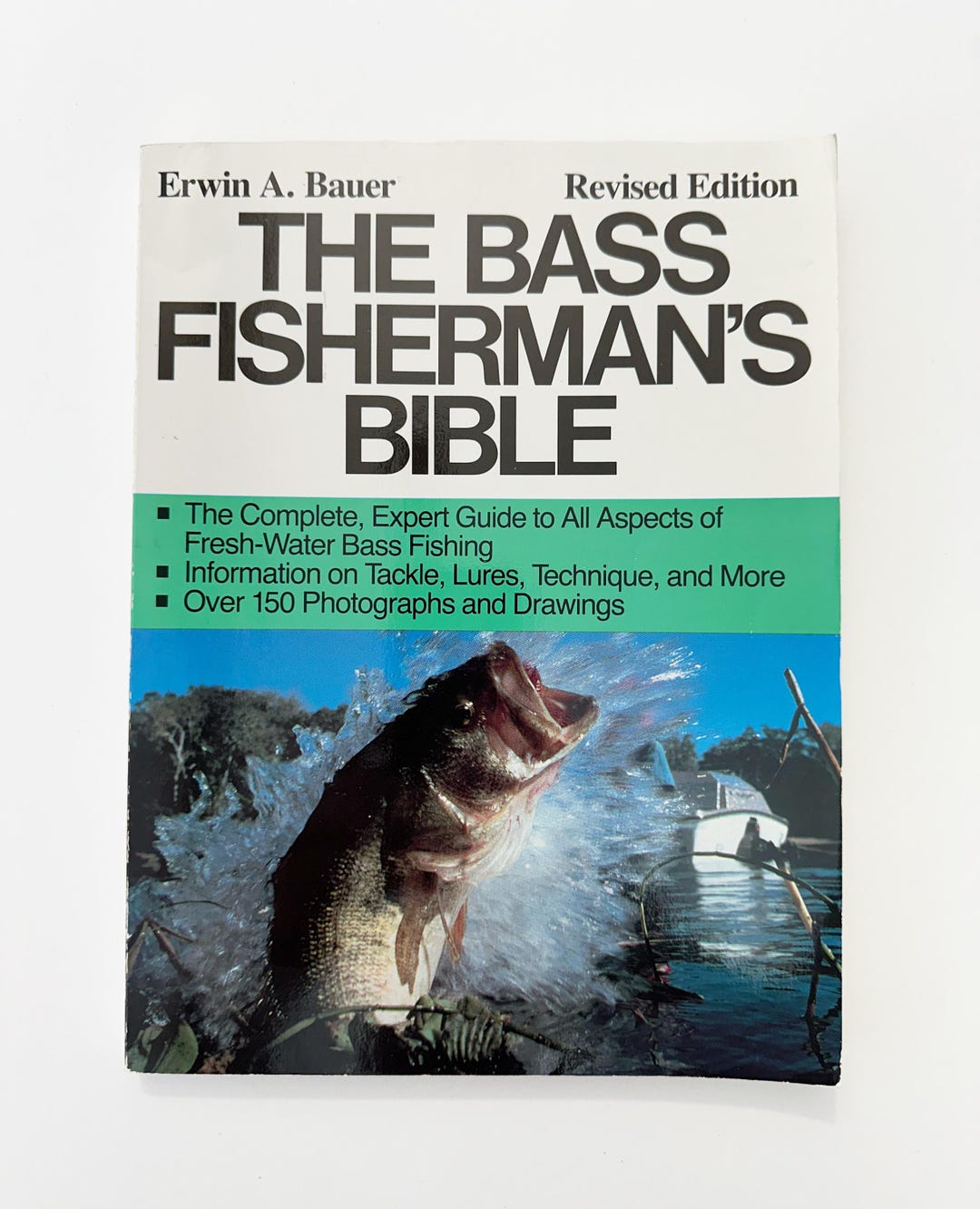 The Bass Fisherman's Bible by Erwin A Bauer 1980 Revised Edition ...