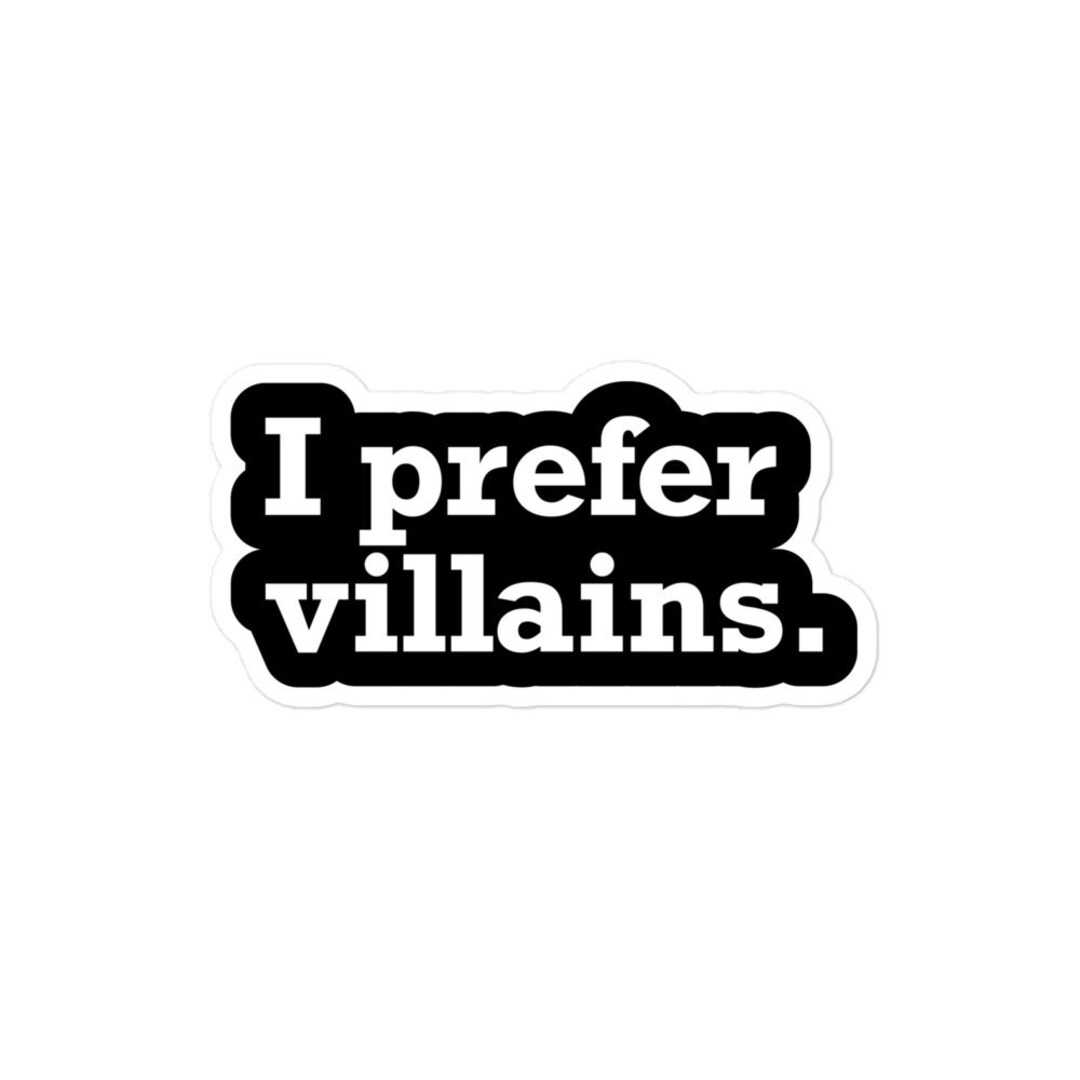 I Prefer Villians Sticker - Etsy