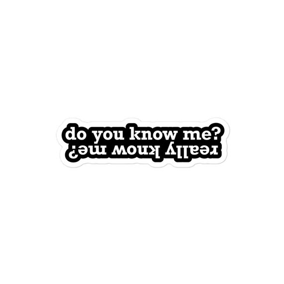 Do You Really Know