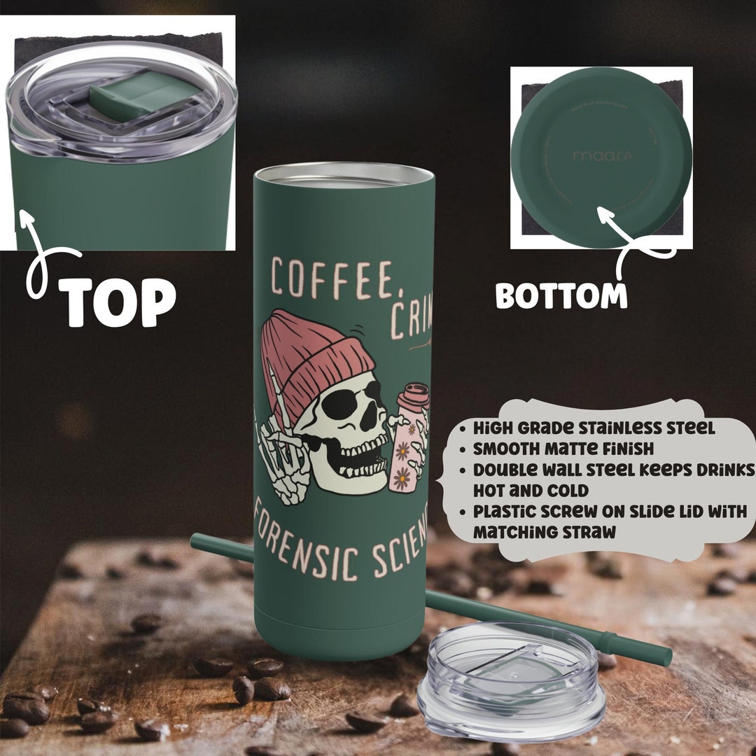 Forensic Science 20oz Skinny Matte Tumbler Gift for Coffee Loving Grad ...