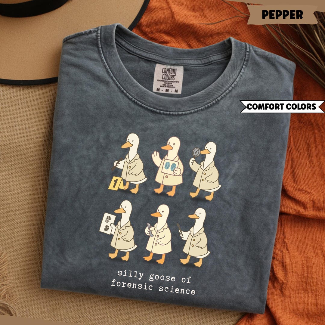 Comfort Colors Forensic Science Shirt, Silly Goose Detective Tee - Etsy
