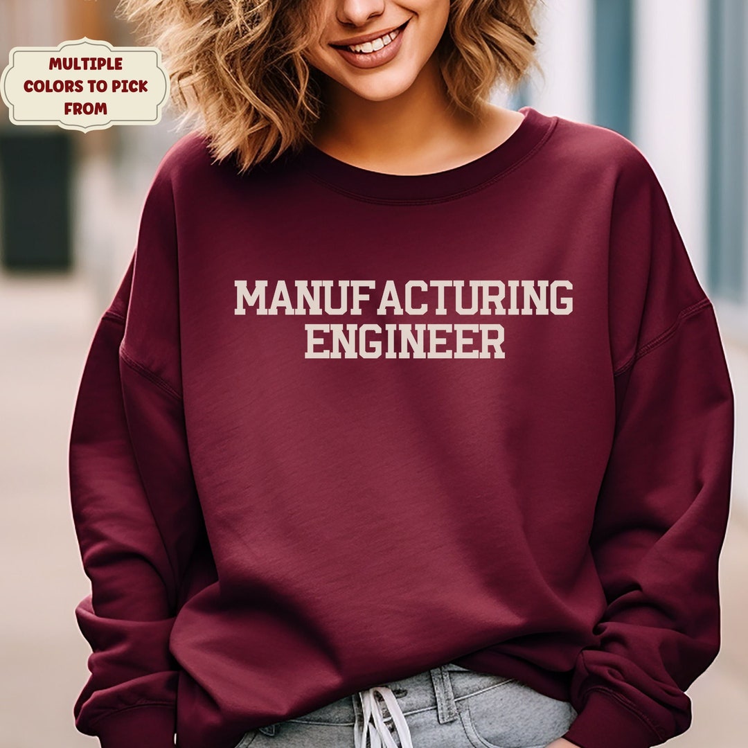 Manufacturing Engineers Premium Sweatshirt Gift for Graduate Student ...