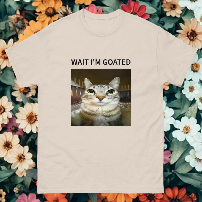 Wait I'm Goated Cat Meme Shirt, Funny Graphic Tee - Etsy Australia
