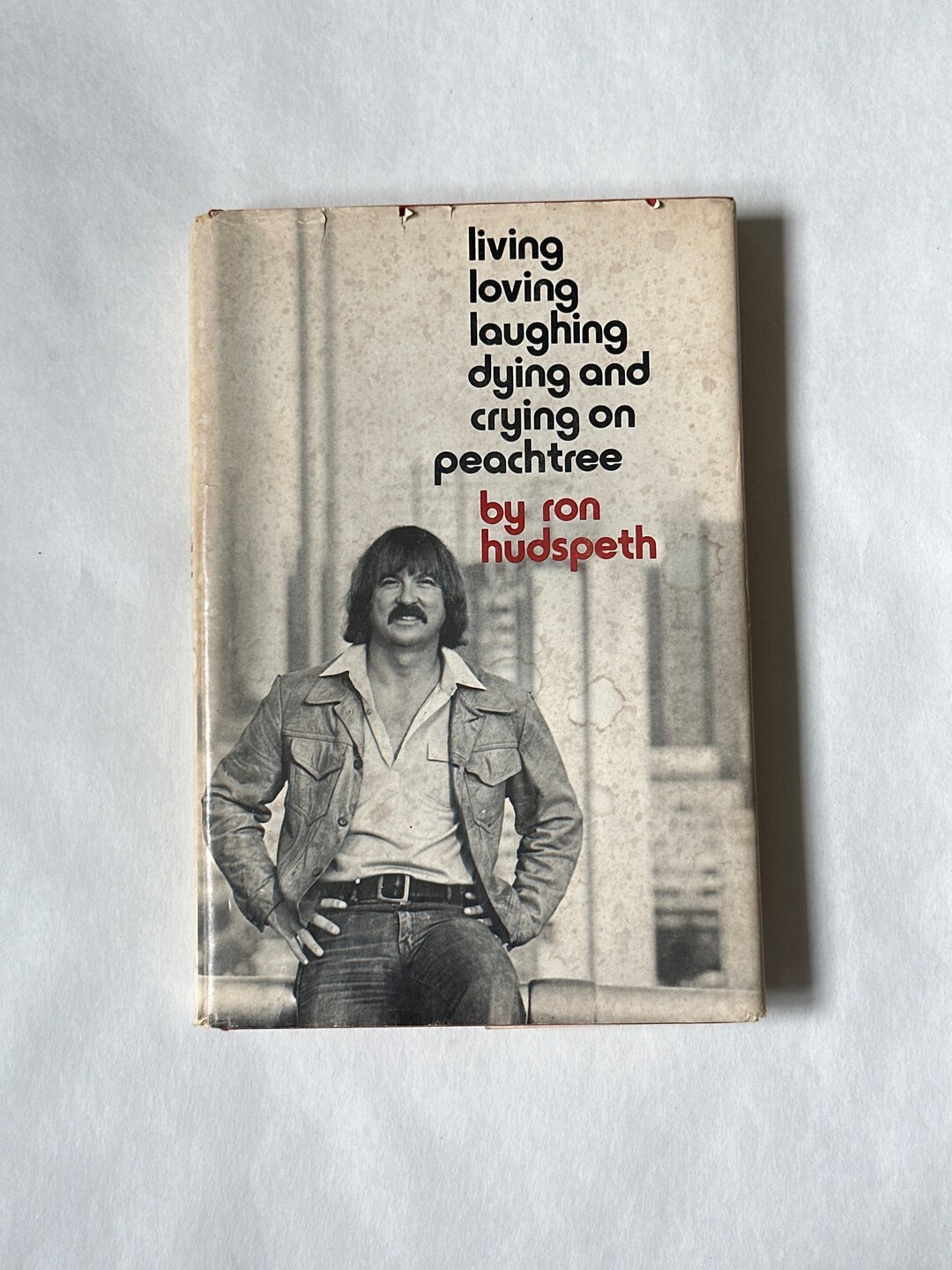 Living Loving Laughing Dying and Crying on Peachtree by Ron Hudspeth - Etsy