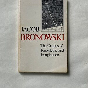 The Origins of Knowledge and Imagination by Jacob Bronowski - Etsy