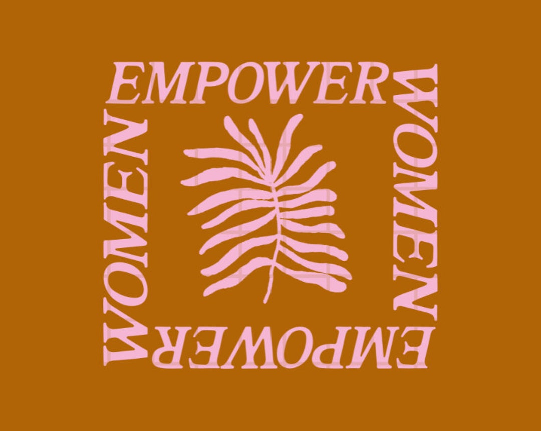 Empower Women PNG Feminist Design File, POD Sublimation Design, Trendy ...