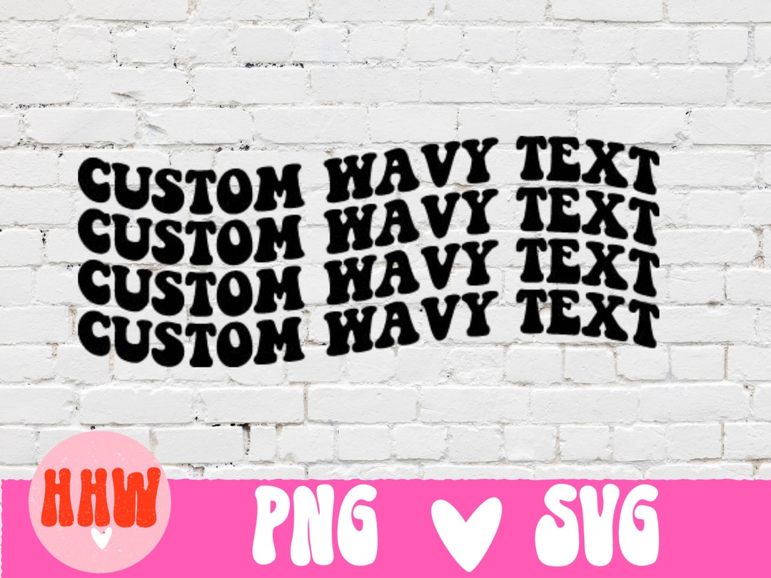 Custom Wavy Text Svg, Custom Wavy Letters Svg, Custom Wavy Font Svg ...