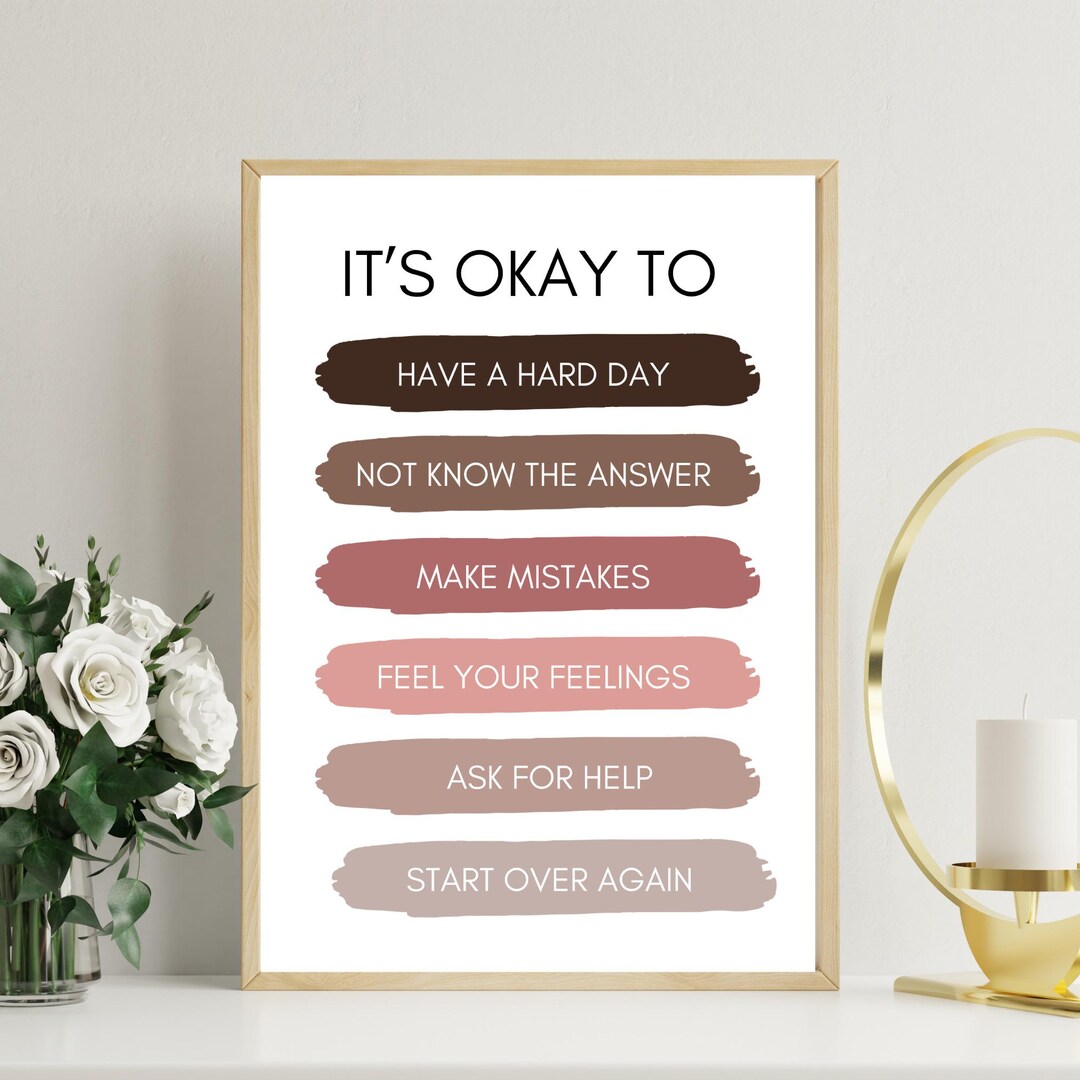 It's Okay to Not Be Okay Poster , Motivational Art, Classroom Quotes ...