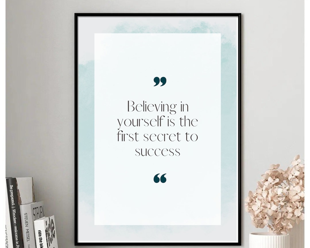 Believe in Yourself Motivational Wall Art Believe in Yourself ...