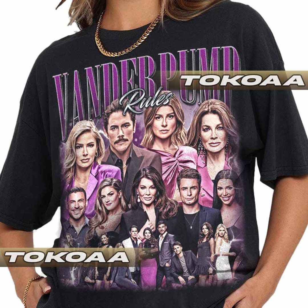 Limited Vanderpump Rules Vintage Shirt, Gift for Woman and Man Unisex T ...