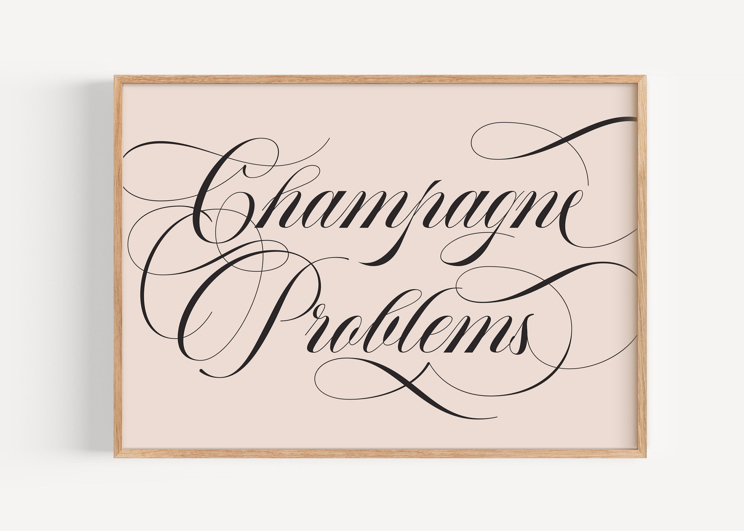 Champagne Problems Wall Art Print | Elegant Typography Quote Printable ...