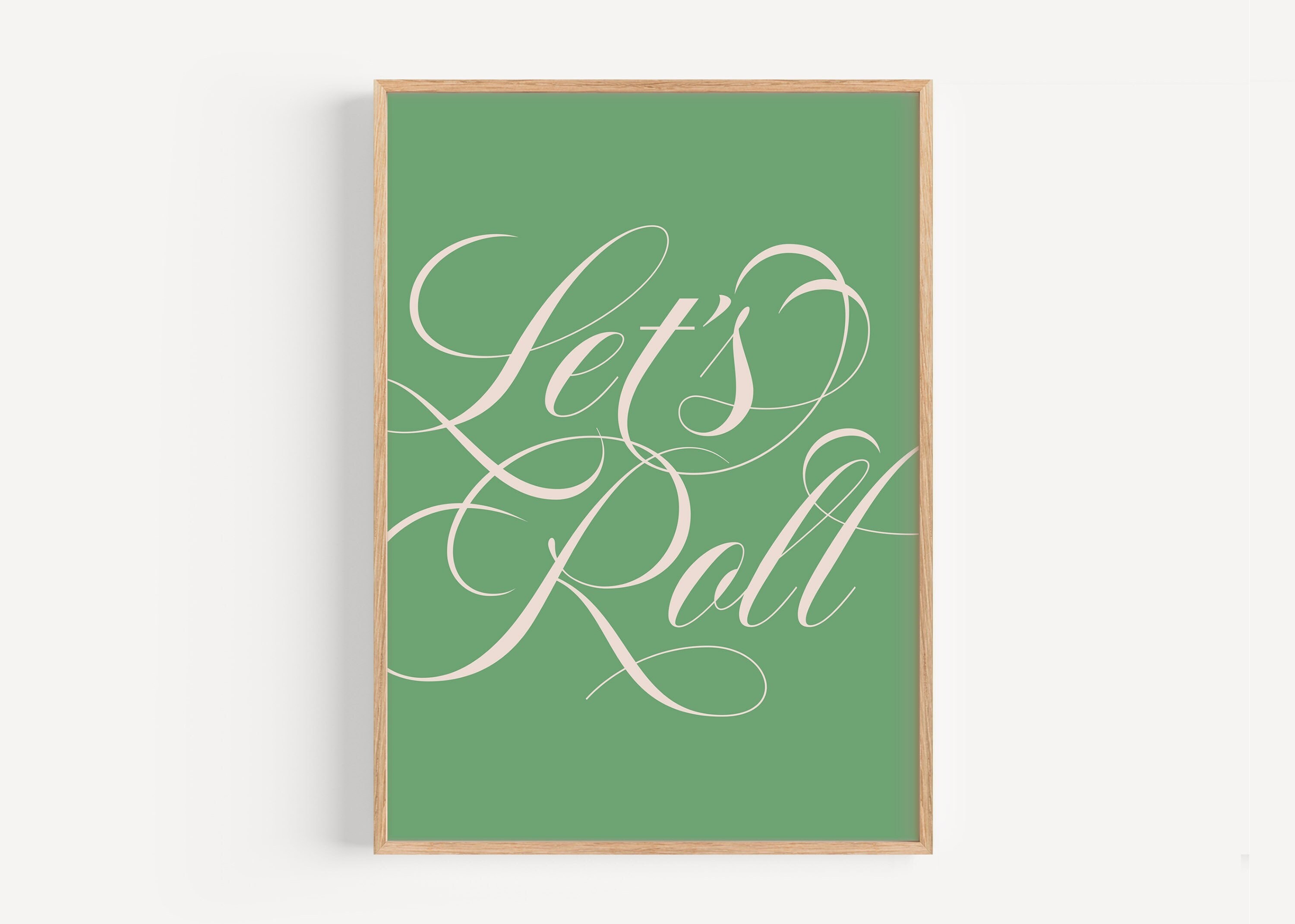 Let's Roll Quote Wall Art Print | Funny Printable Hallway Decor ...