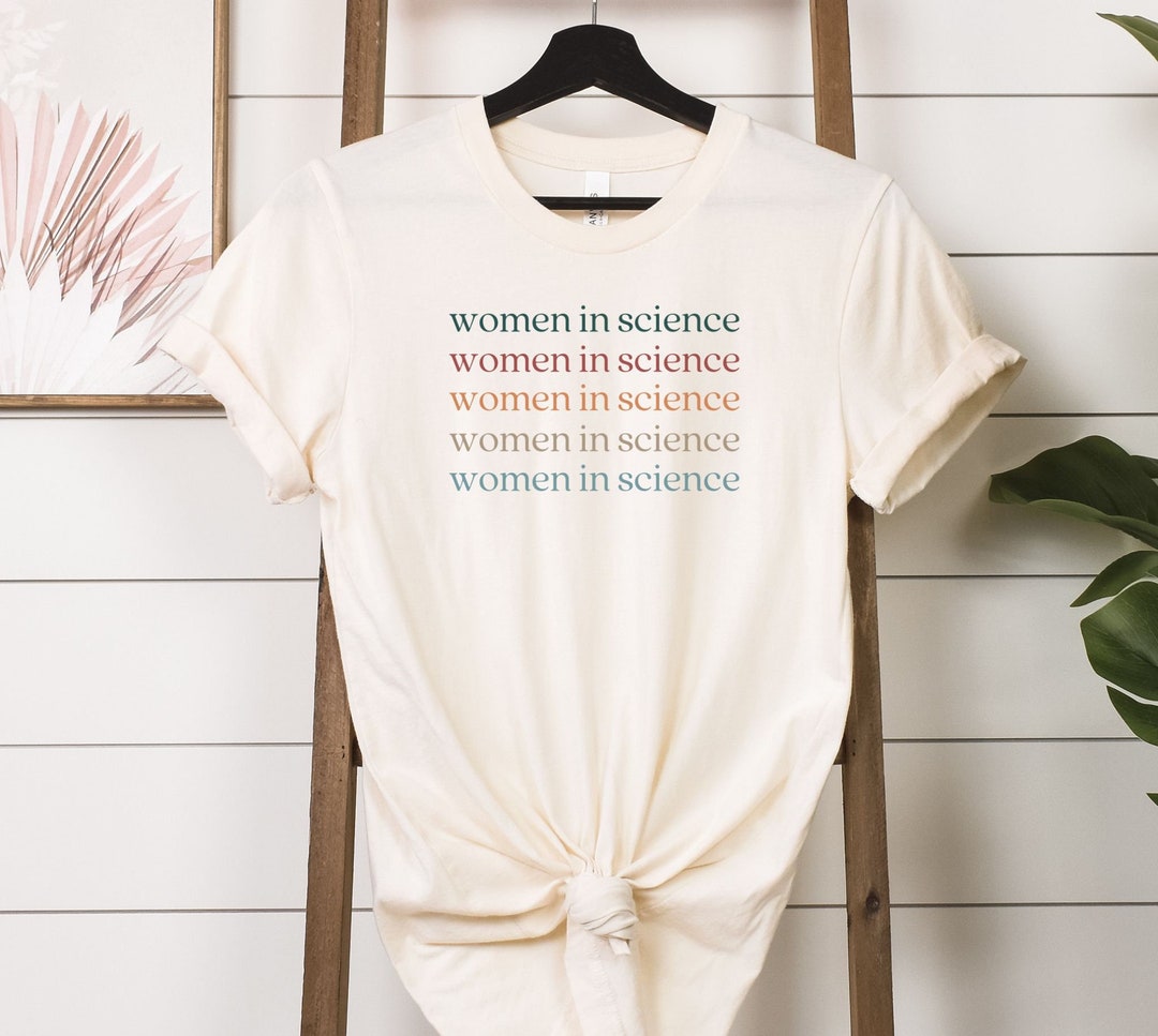 Women in Science Shirt | Stem Graduation Gift | Female Scientist Shirts ...