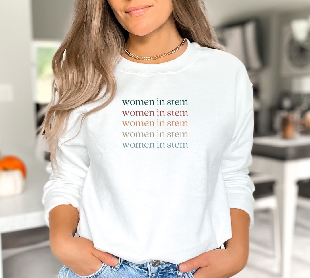 Women in STEM Sweatshirt | Stem Graduation Gift | Female Scientist ...