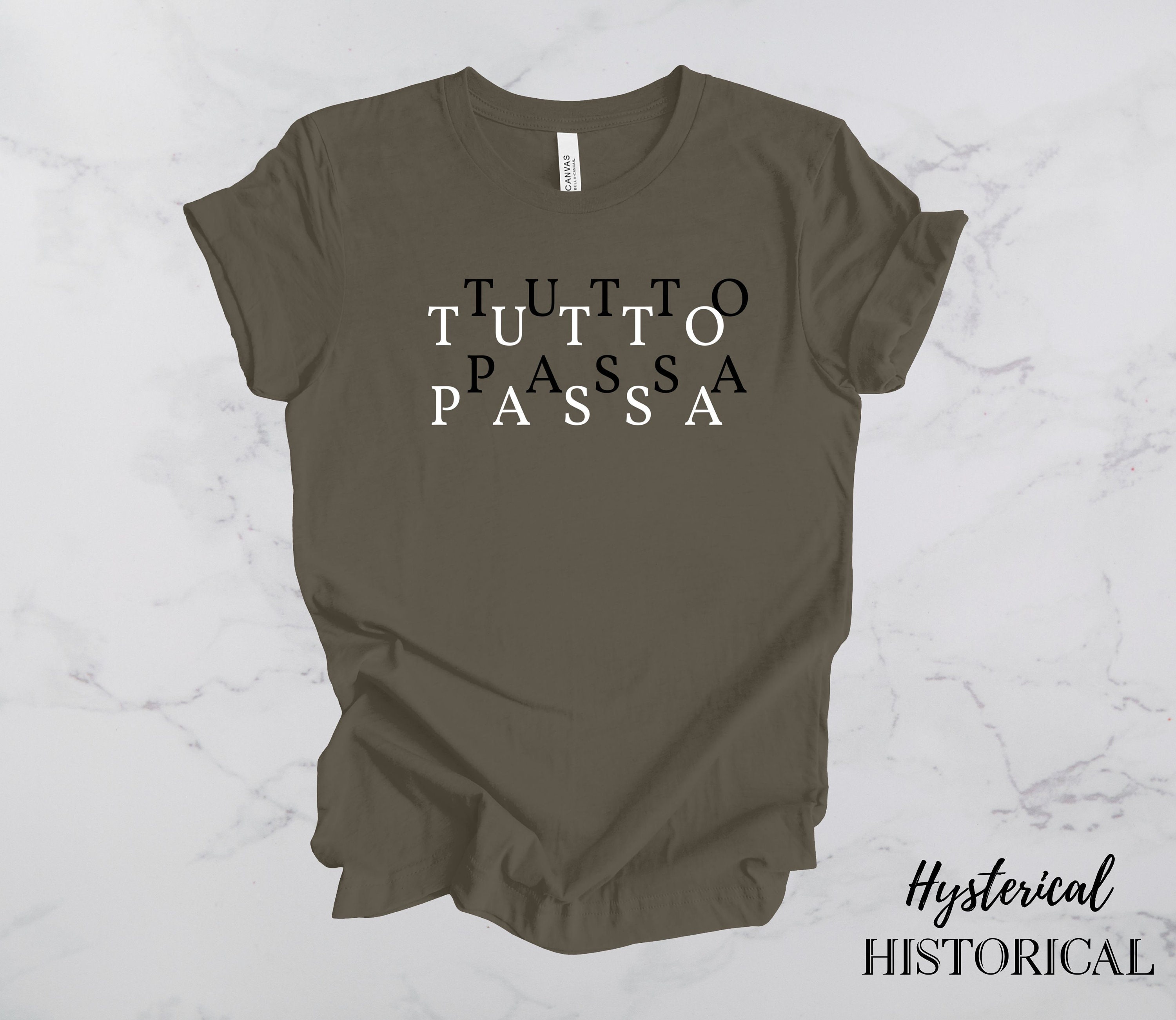 Tutto Passa, Italian Tshirt, Italian Gifts, Italian Sayings, Italian ...