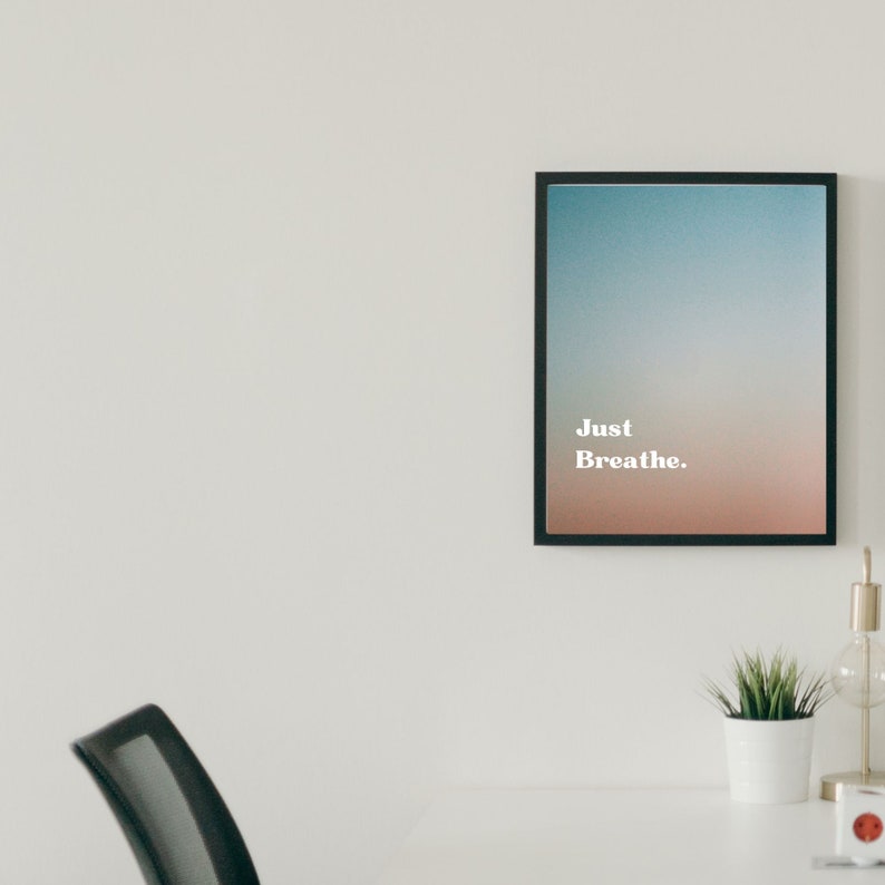 Just Breathe Printable, FREE Digital Weekly Planner Included, Wall Art ...