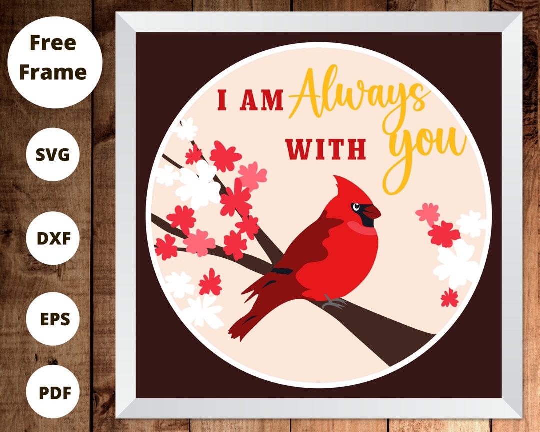 3D CARDINAL Svg, Memorial Shadow Box Svg, I Am Always With You SVG, Red ...