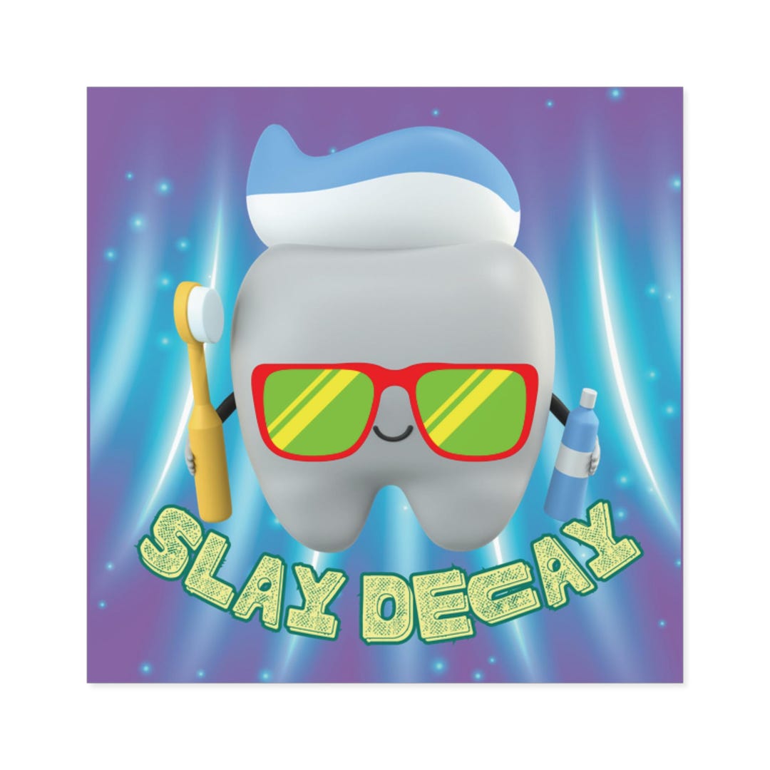 Square Stickers, Tooth Toothbrush Toothpaste Slay Decay, Decal, Laptop ...