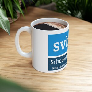 SVB Silicon Valley Bank Risk Management Department 2023 Ceramic Mug - Etsy
