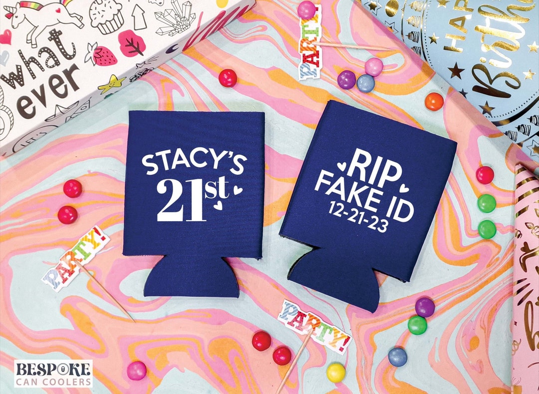 Rip Fake ID - Birthday Can Coolers, 21st Birthday, 21st Birthday Party ...