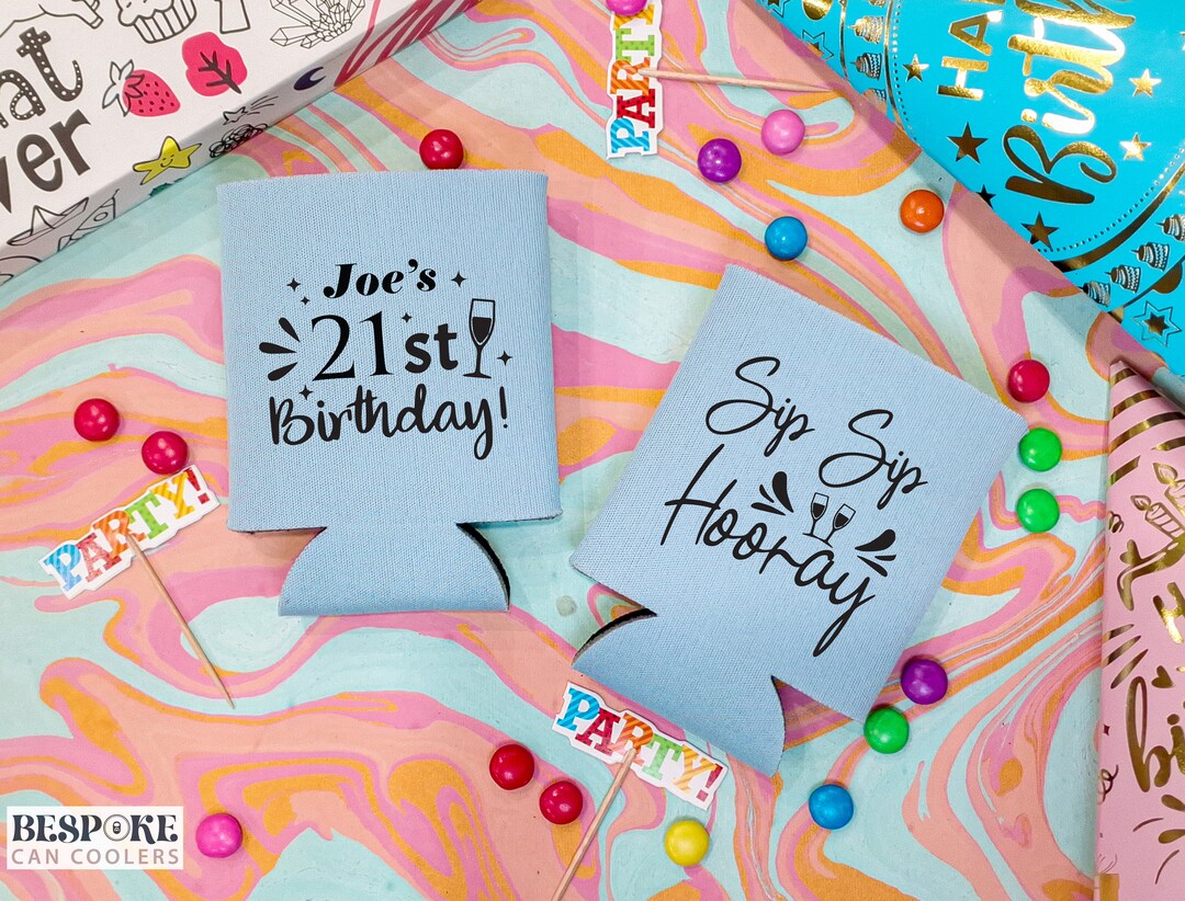 Sip Sip Hooray - 21st Birthday, 21st Personalized Can Cooler, Custom ...