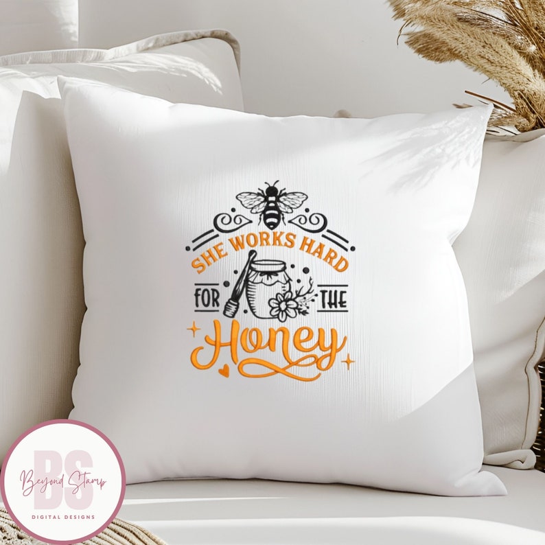 Bee Embroidery Design, She Works Hard for the Honey Phrase Embroidery ...