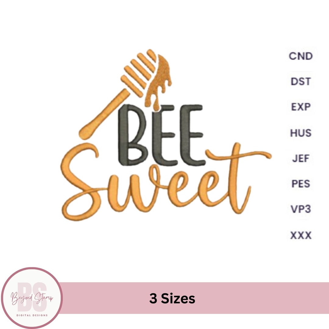 Bee Sweet Embroidery Design, Phrase Embroidery, Motivational Embroidery ...