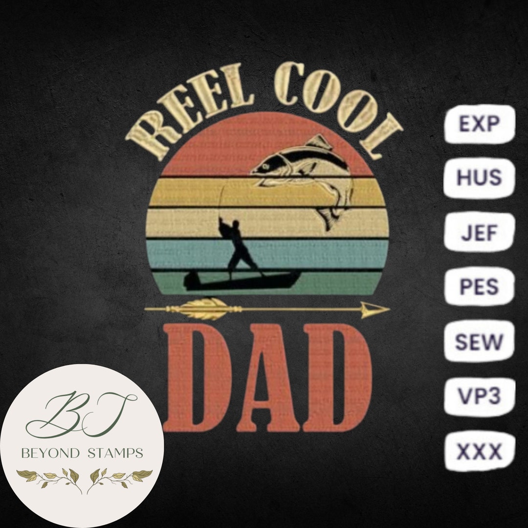 Reel Cool Dad Embroidery Design, Trendy Embroidery Designs, Machine ...