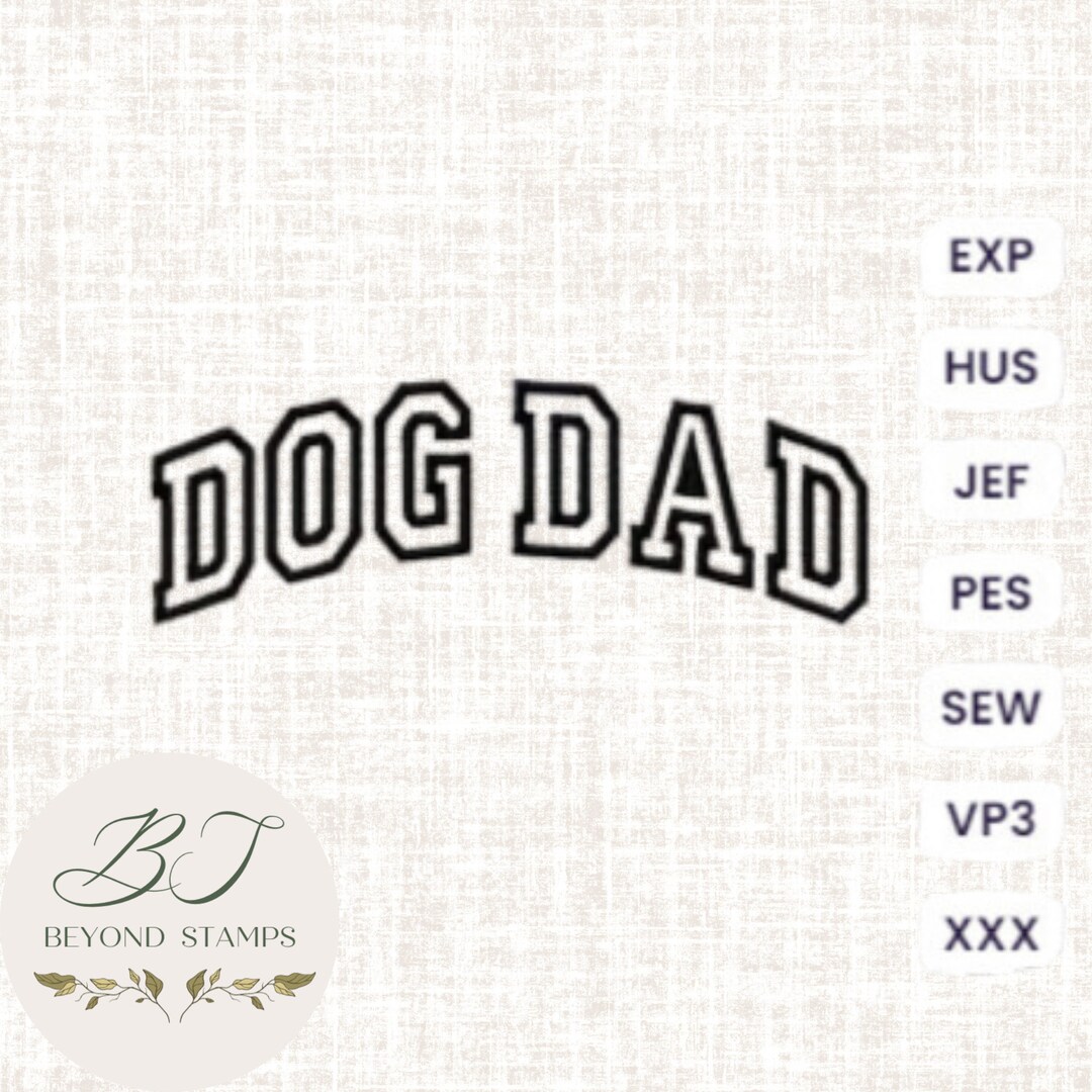 Dog Dad Embroidery Design, Machine Embroidery Design, Trendy Embroidery ...