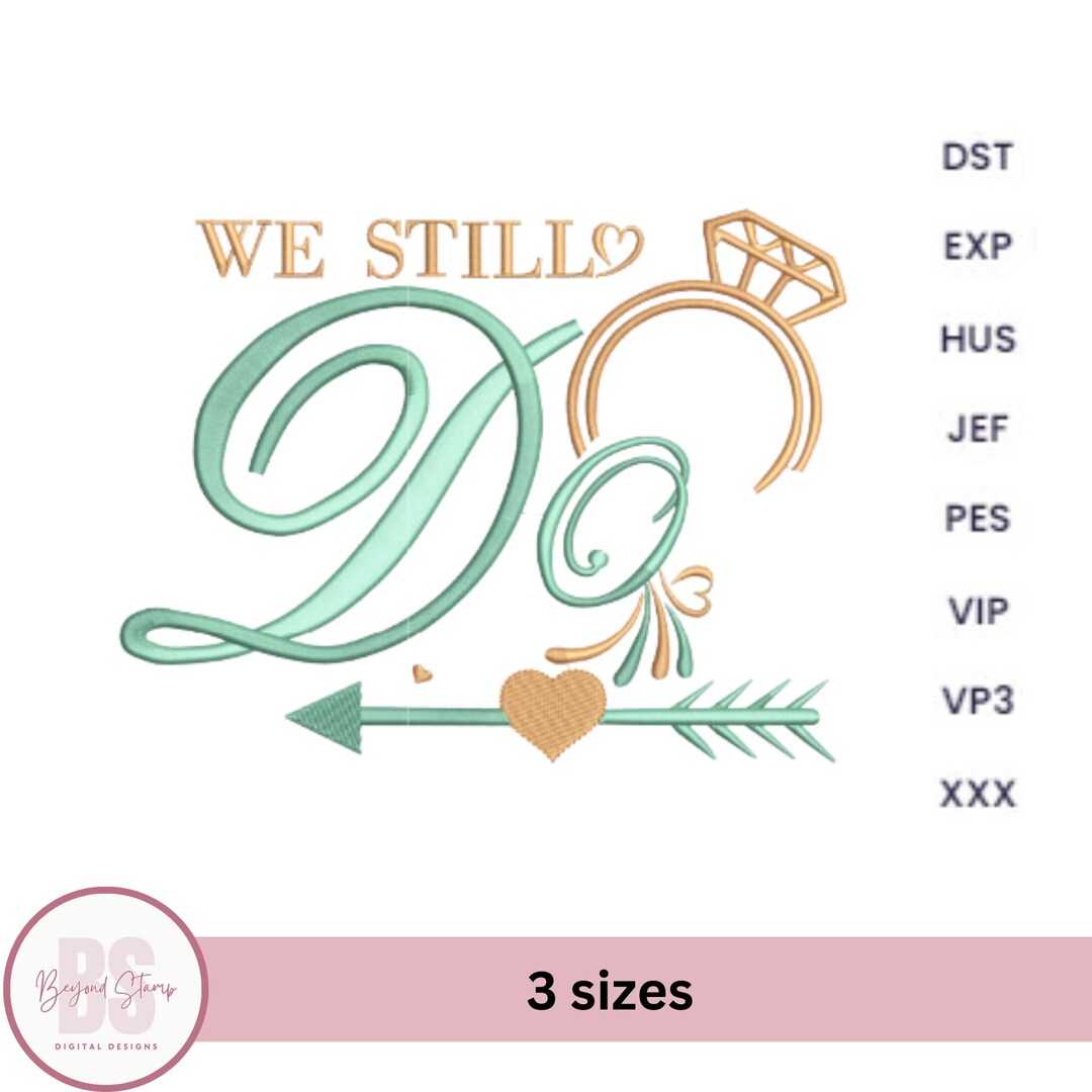We Still Do Embroidery Design , Wedding Anniversary Embroidery Design ...