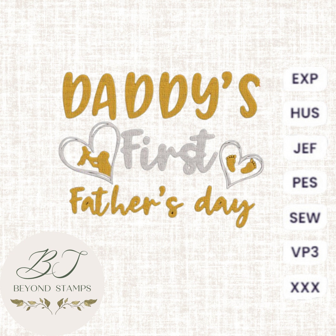 Daddys First Fathers Day Embroidery Design, Trendy Embroidery Designs ...